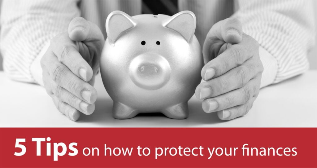 5 Tips on how to protect your finances – SACOS